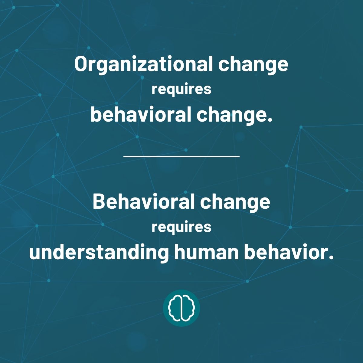 Core Change Thesis: The power of BeSci for Change Management